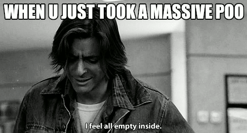 Massive Poop Memes When You Take A Massive Shit And It Leaves You