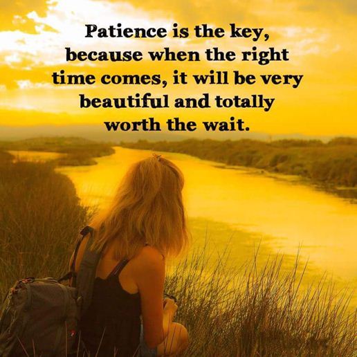 Waiting For The Right Time Quotes