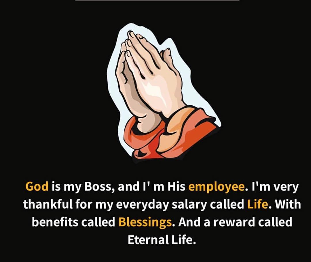 God Is My Boss Quotes Be Proud Of Your Work For God. Happy Boss's Day!